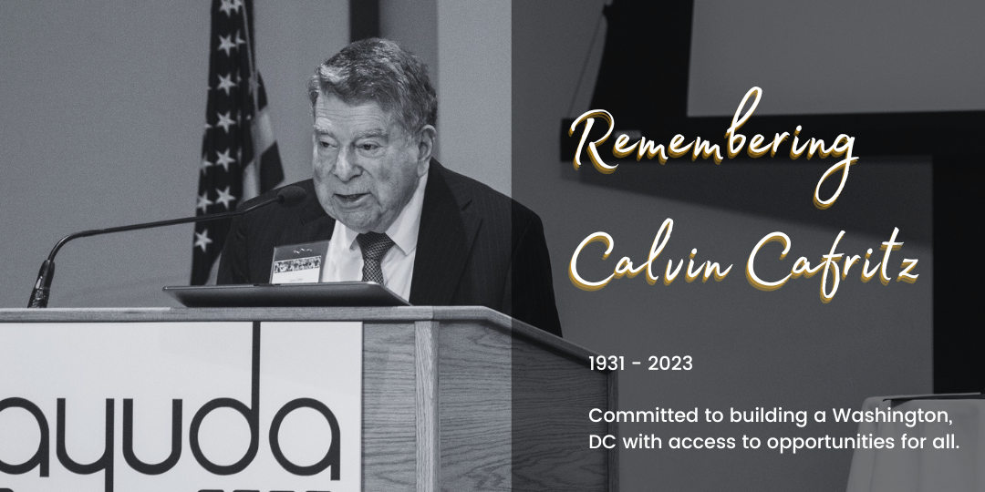 Ayuda Mourns Loss of Immigrant Champion Calvin Cafritz - Ayuda